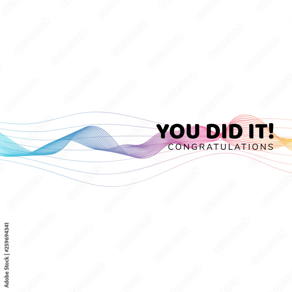 Congratulations You Did It inscription with creative background with ...