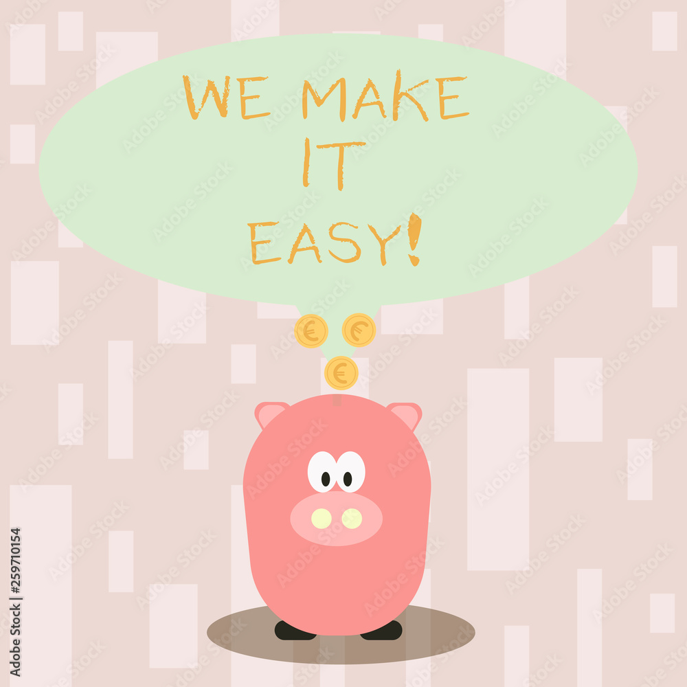 Handwriting text We Make It Easy. Conceptual photo to get along with ...