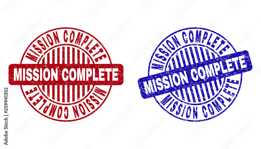 Grunge MISSION COMPLETE round stamp seals isolated on a white background. Round seals with ...