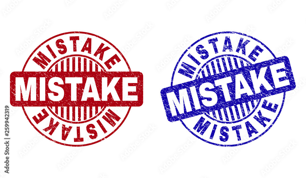 Grunge MISTAKE round stamp seals isolated on a white background. Round ...
