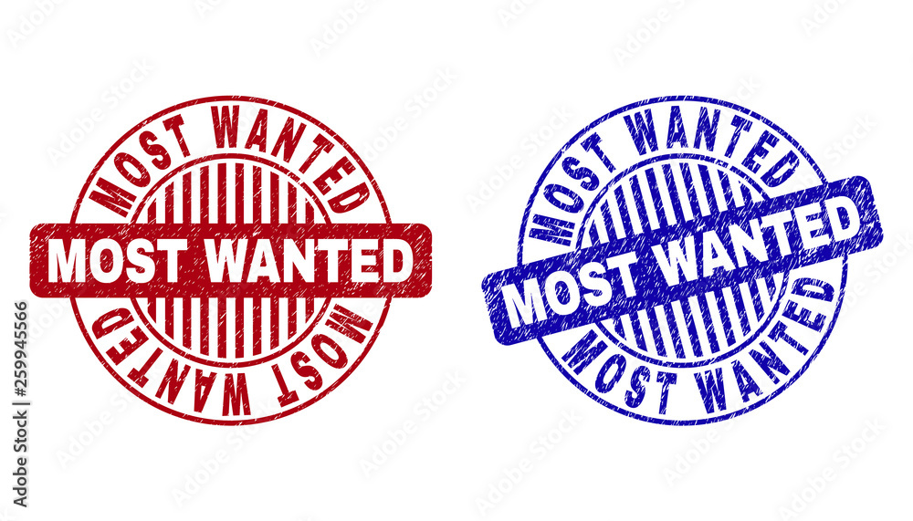Grunge MOST WANTED round stamp seals isolated on a white background ...