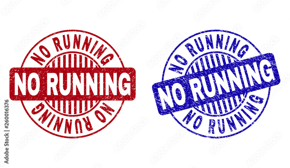 Grunge NO RUNNING round stamp seals isolated on a white background ...