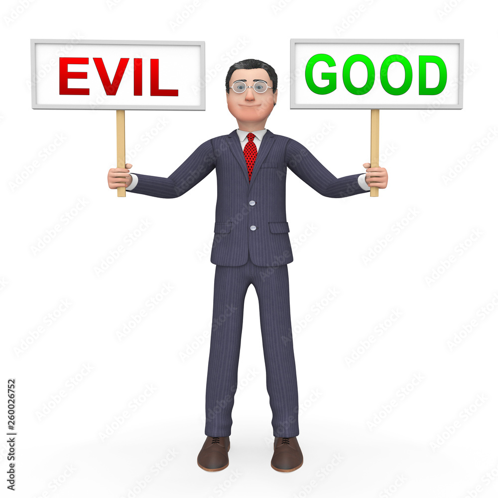 Good Vs Evil Sign Shows Difference Between Moral Honesty And Hate - 3d ...