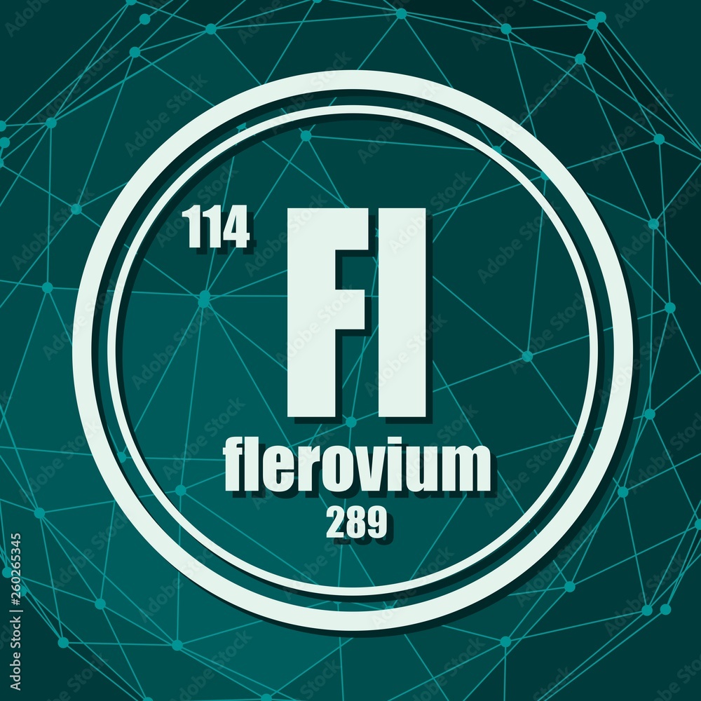 Flerovium chemical element. Sign with atomic number and atomic weight ...