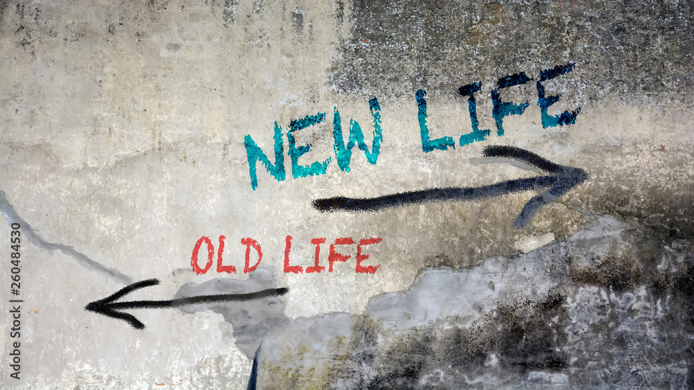 Wall Graffiti NEW LIFE versus OLD LIFE Stock Photo | Adobe Stock