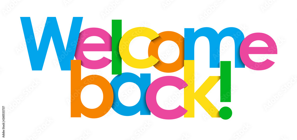 WELCOME BACK! colorful typography banner Stock Vector | Adobe Stock