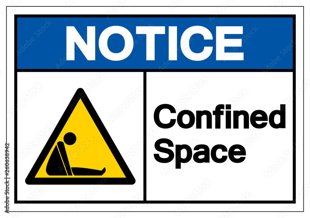 Notice Confined Space Symbol Sign ,Vector Illustration, Isolate On ...