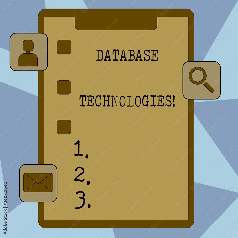 Text sign showing Database Technologies. Business photo showcasing Organization of a collection ...