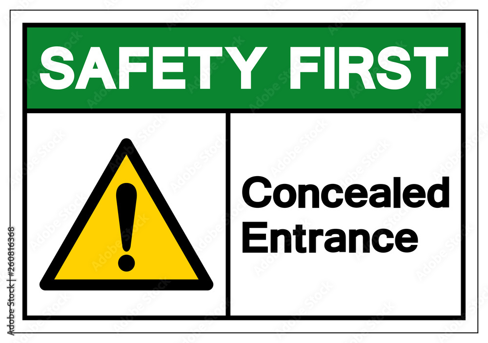 Poster Safety First Concealed Entrance Symbol Sign, Vector Illustration ...