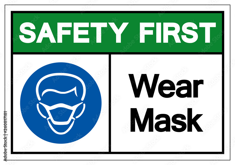 Safety First Wear Mask Symbol Sign, Vector Illustration, Isolate On ...