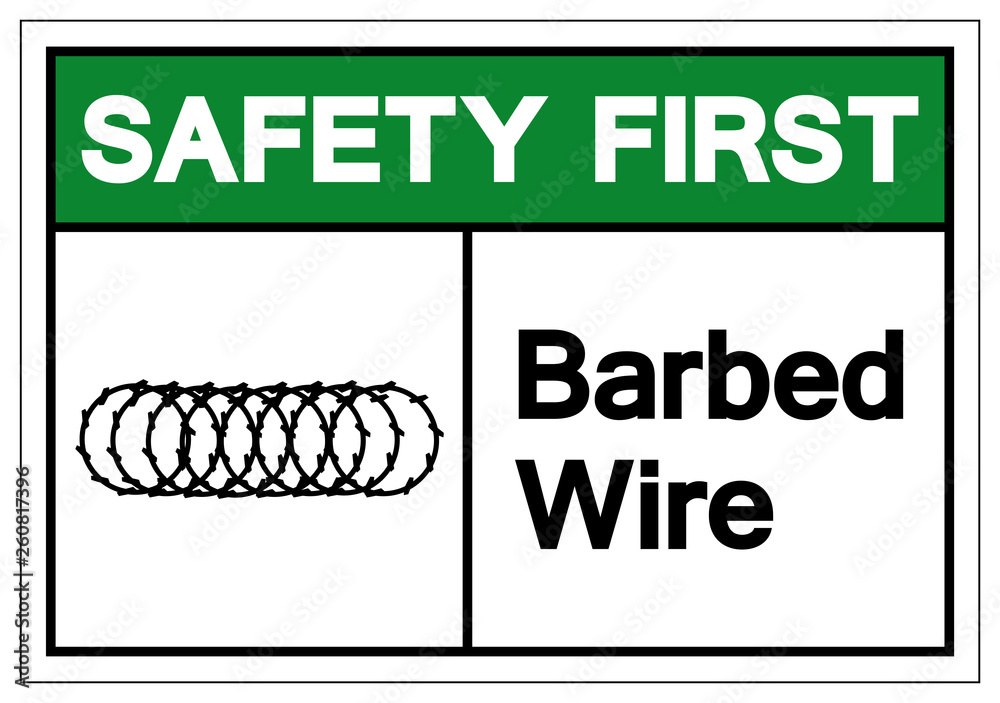 Safety First Barbed Wire Symbol Sign, Vector Illustration, Isolate On ...