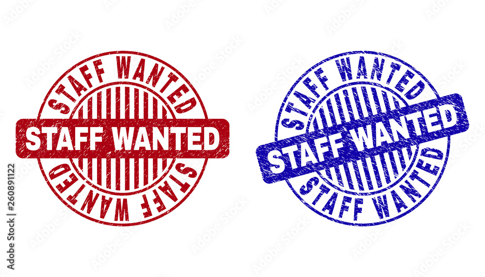 Grunge STAFF WANTED round stamp seals isolated on a white background ...