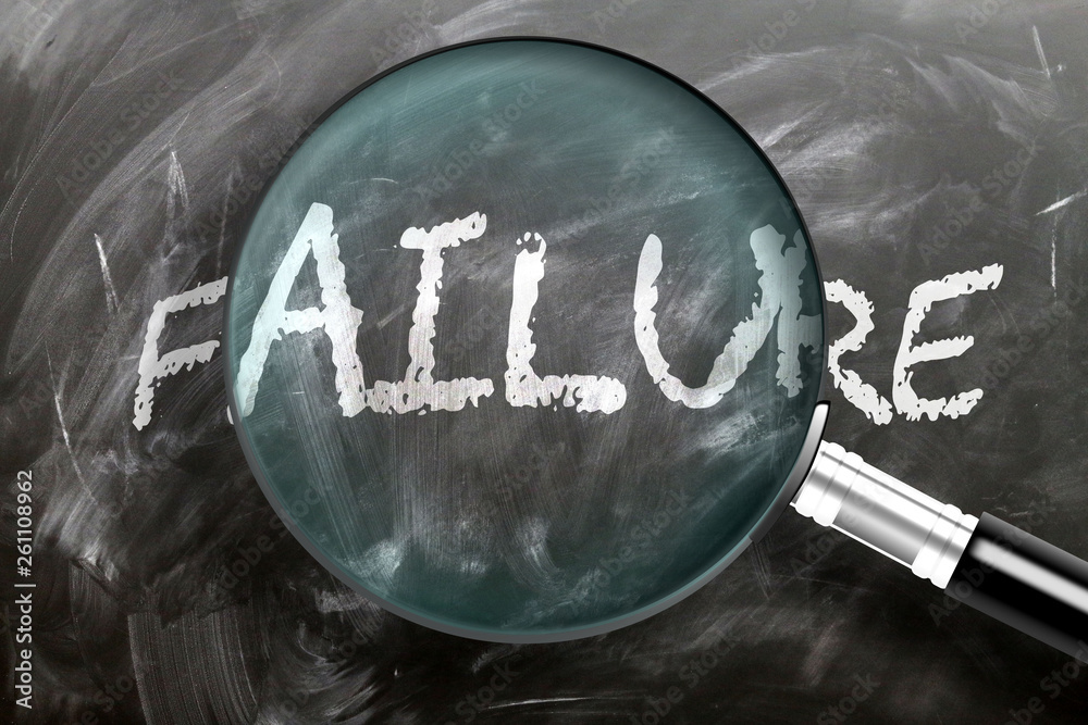 Learn, study and inspect failure - pictured as a magnifying glass ...