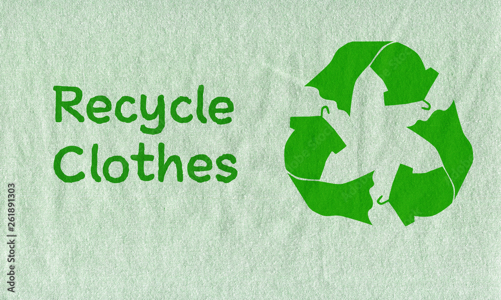 recycle clothes symbol made with Recycle Textiles text, reused fabric ...