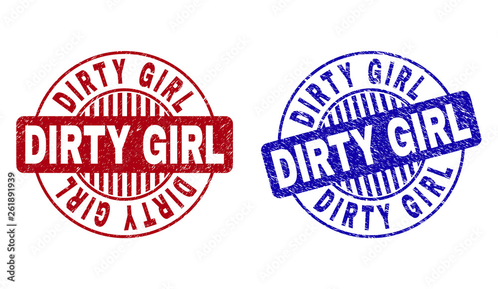 Grunge DIRTY GIRL round stamp seals isolated on a white background ...