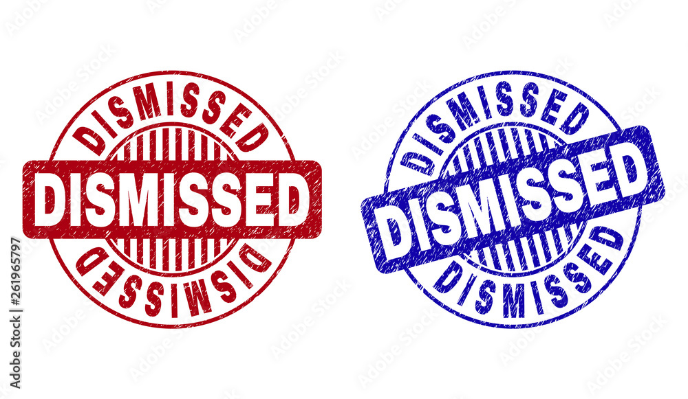 Grunge DISMISSED round stamp seals isolated on a white background. Round seals with grunge ...