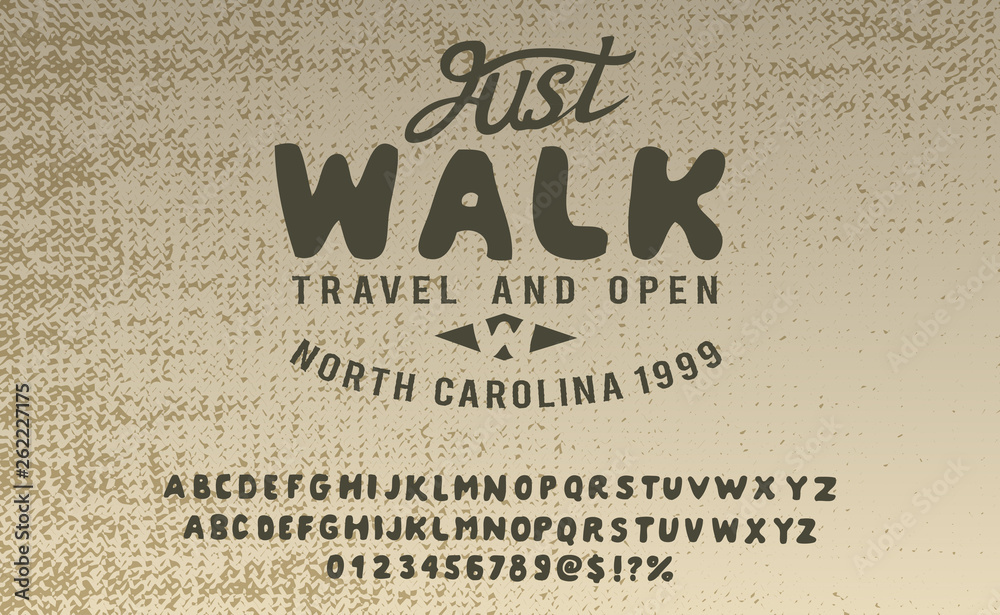 Just walk. Original hand made typeface. Handmade logo and font. Old ...