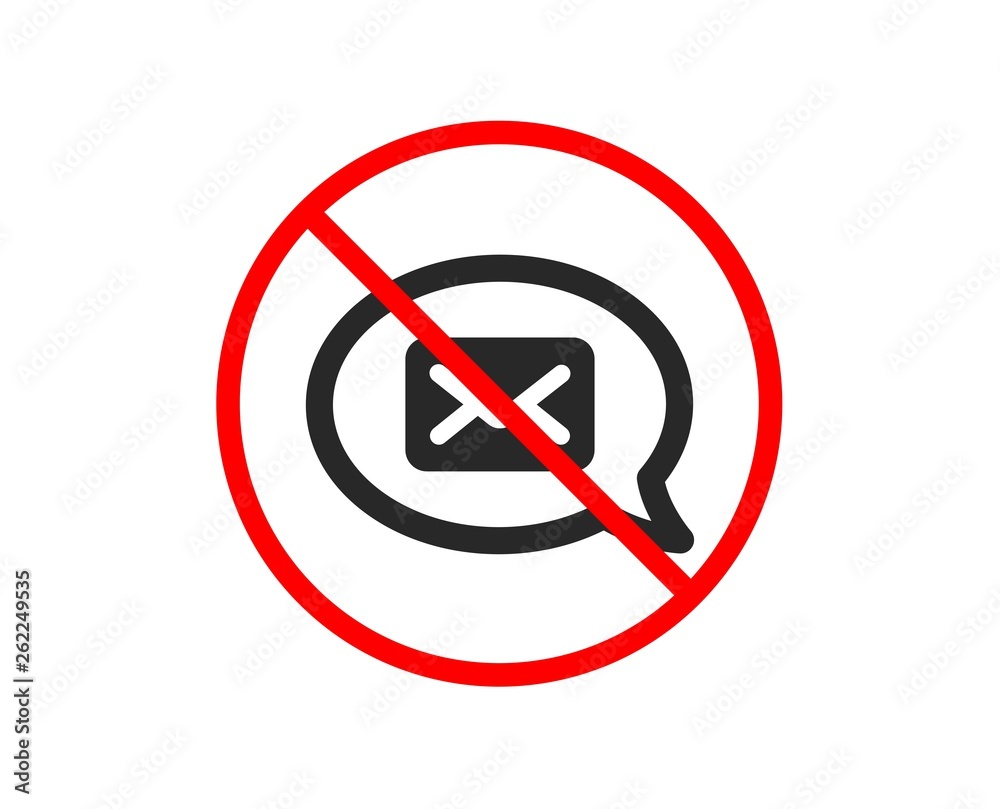 No or Stop. Mail icon. Messenger communication sign. E-mail symbol ...