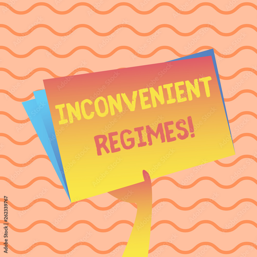 Word writing text Inconvenient Regimes. Business photo showcasing ...