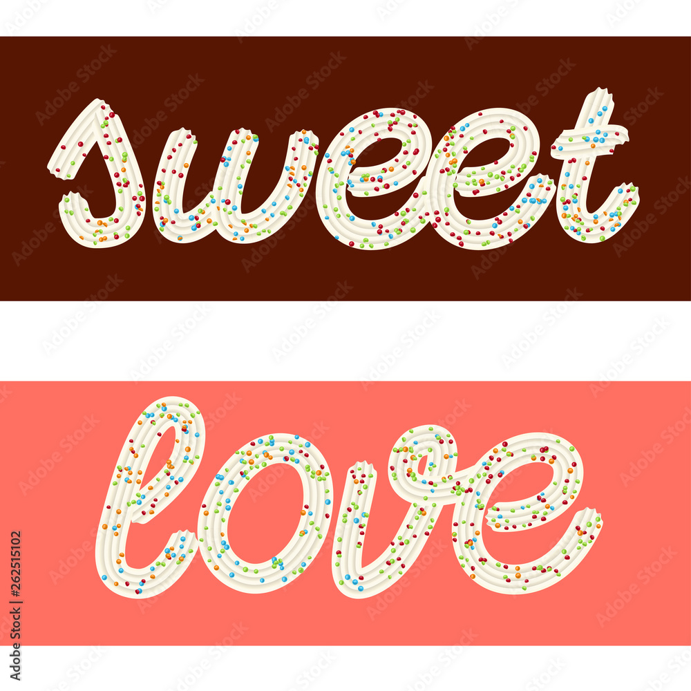Tempting typography. Icing text. Words "love" and "sweet" from whipped ...