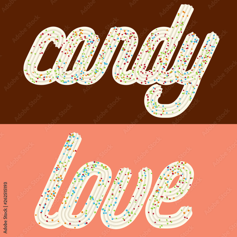 Tempting typography. Icing text. Words "candy" and "love" from whipped ...