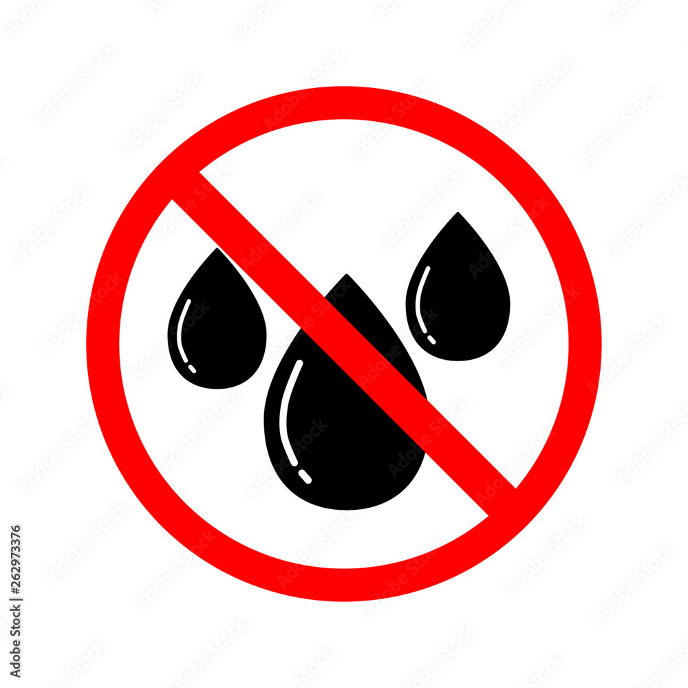 Not liquid icon. No water resistant. no waterproof warning sign on ...