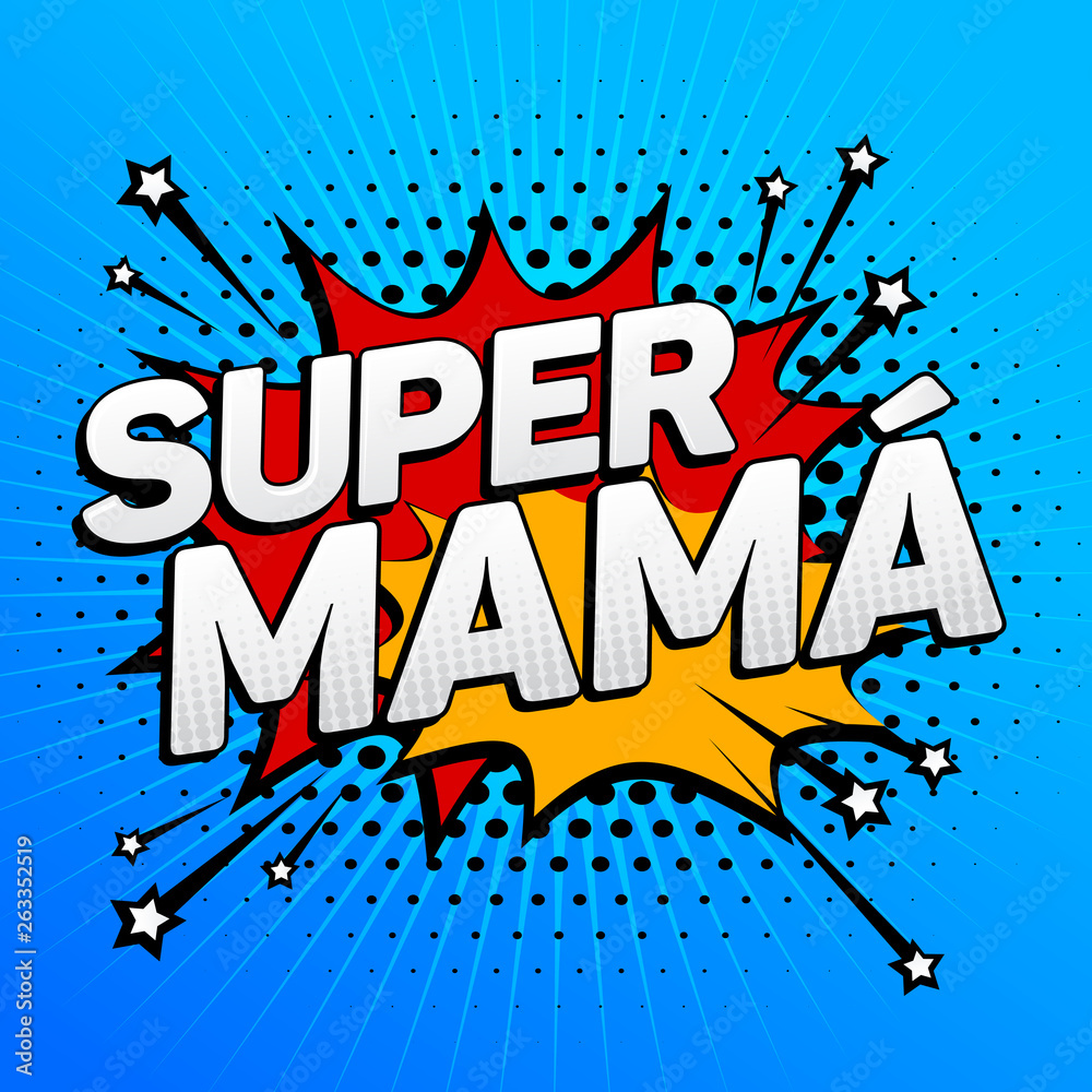 Super Mama, Super Mom spanish text, Mother celebration vector ...