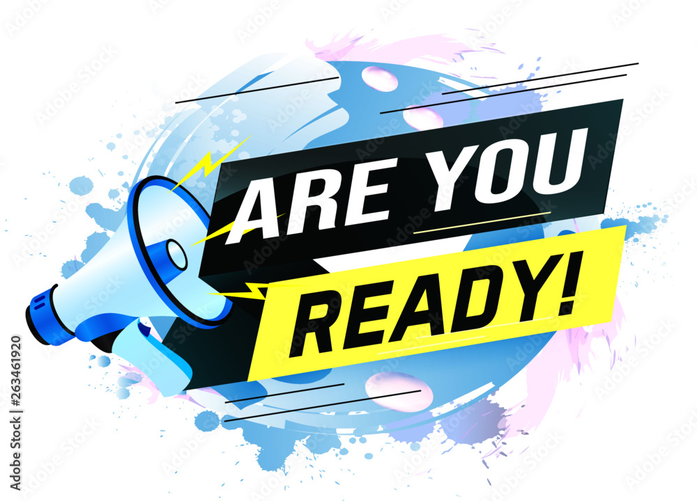 Are you ready word concept vector illustration with megaphone and 3d ...