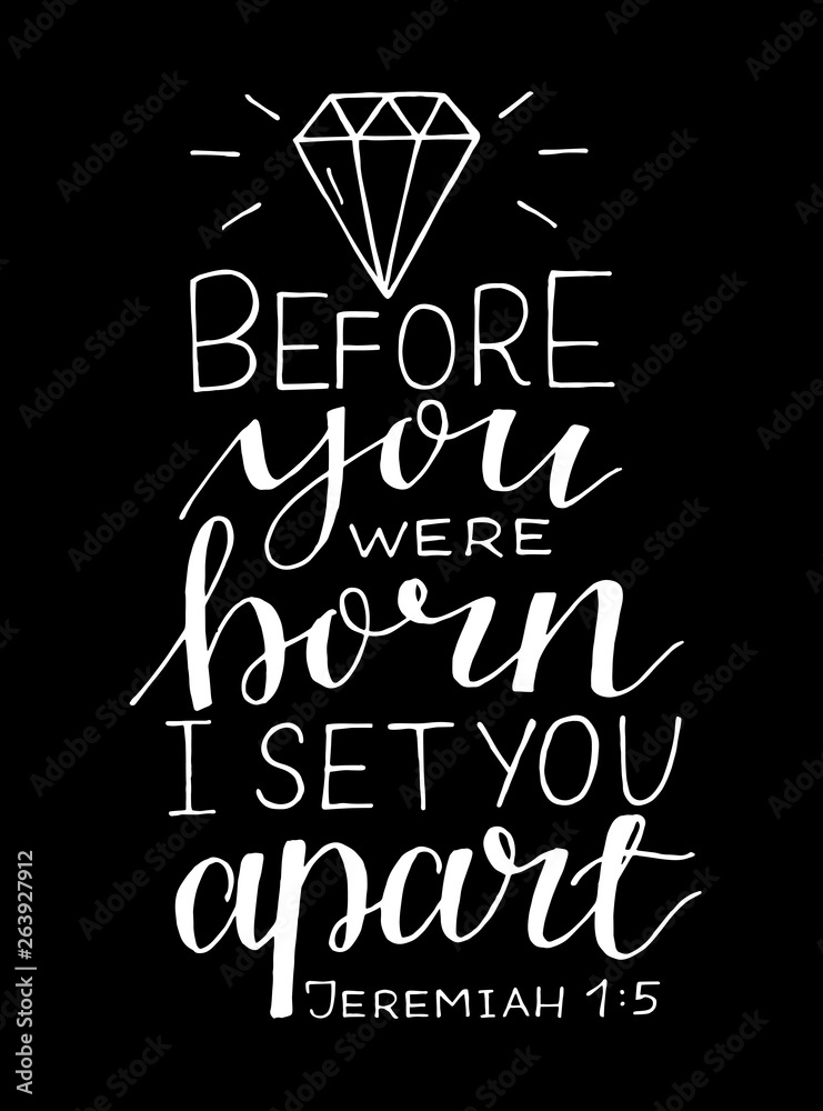 Bible verse with hand lettering Before you were born, I set you apart ...