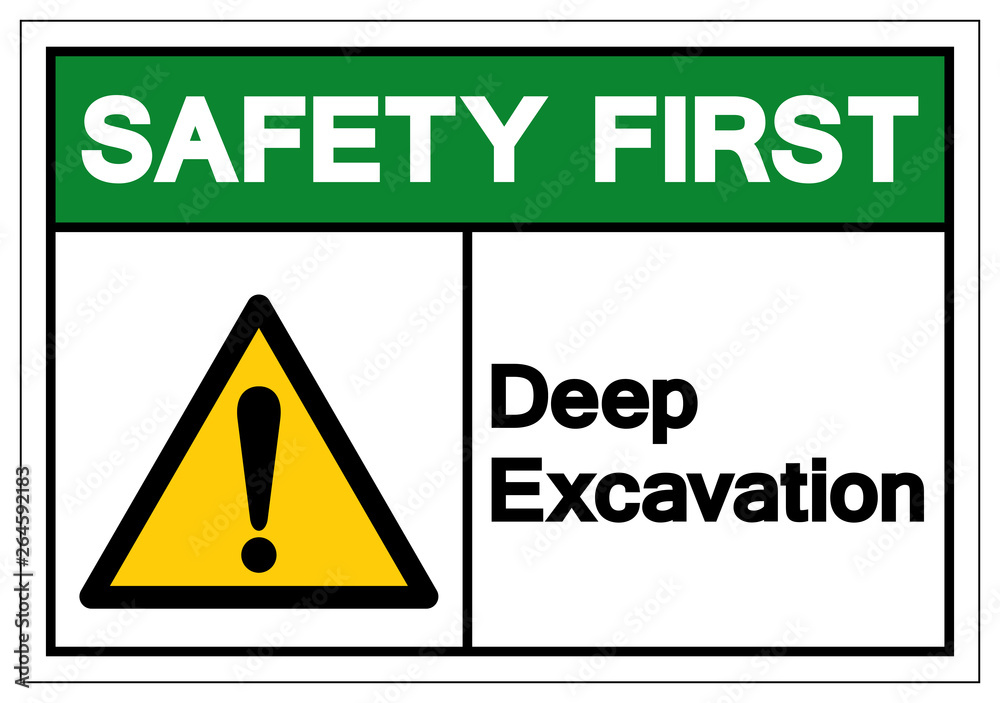 Safety First Deep Excavation Symbol Sign, Vector Illustration, Isolate ...