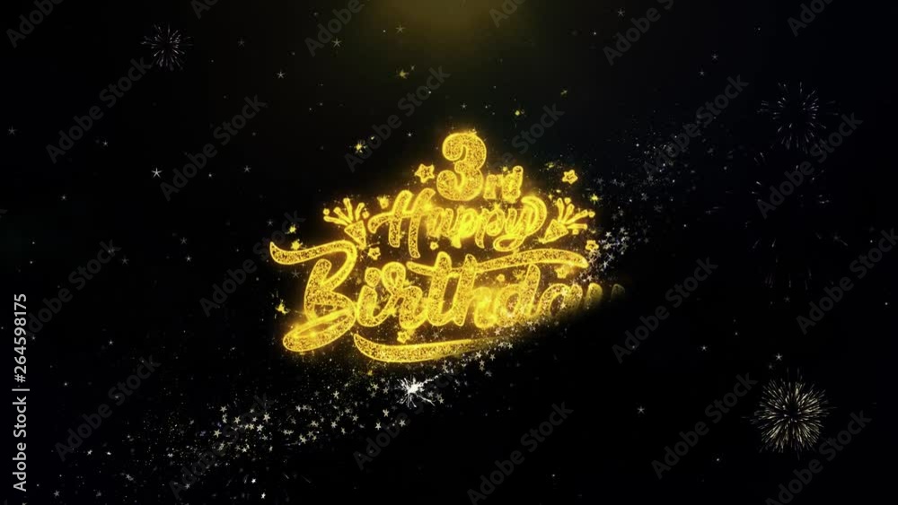 3rd Happy Birthday Written Gold Glitter Particles Spark Exploding ...
