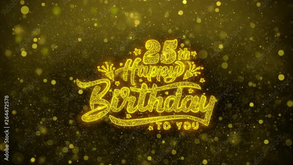 25th Happy Birthday Greetings card Abstract Blinking Golden Sparkles ...