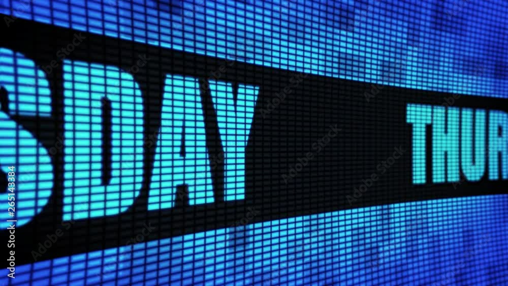 Thursday Side Text Scrolling on Light Blue Digital LED Display Board ...