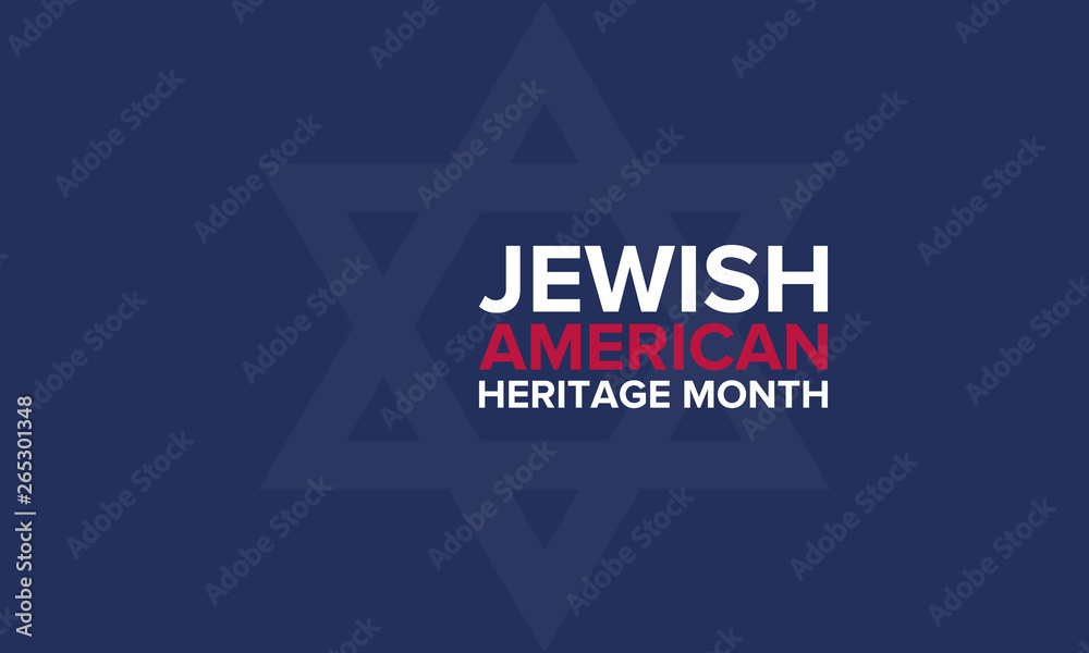 Jewish American Heritage Month. Celebrated in May. Annual recognition ...
