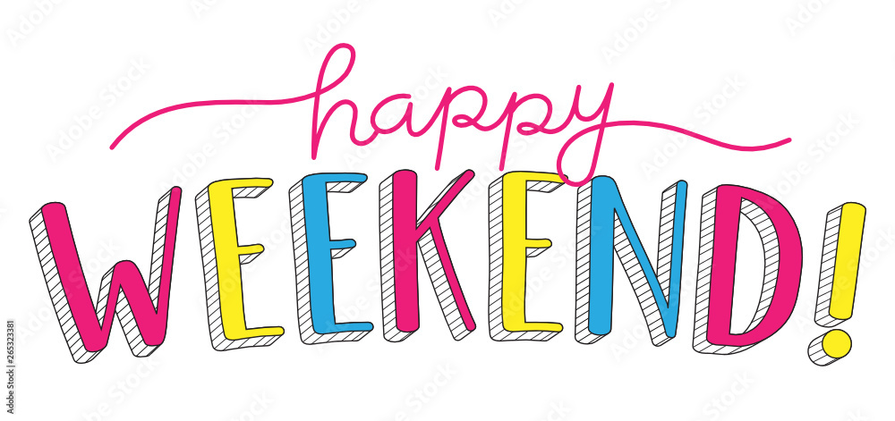 HAPPY WEEKEND! vector hand lettering banner Stock-Vektorgrafik | Adobe ...
