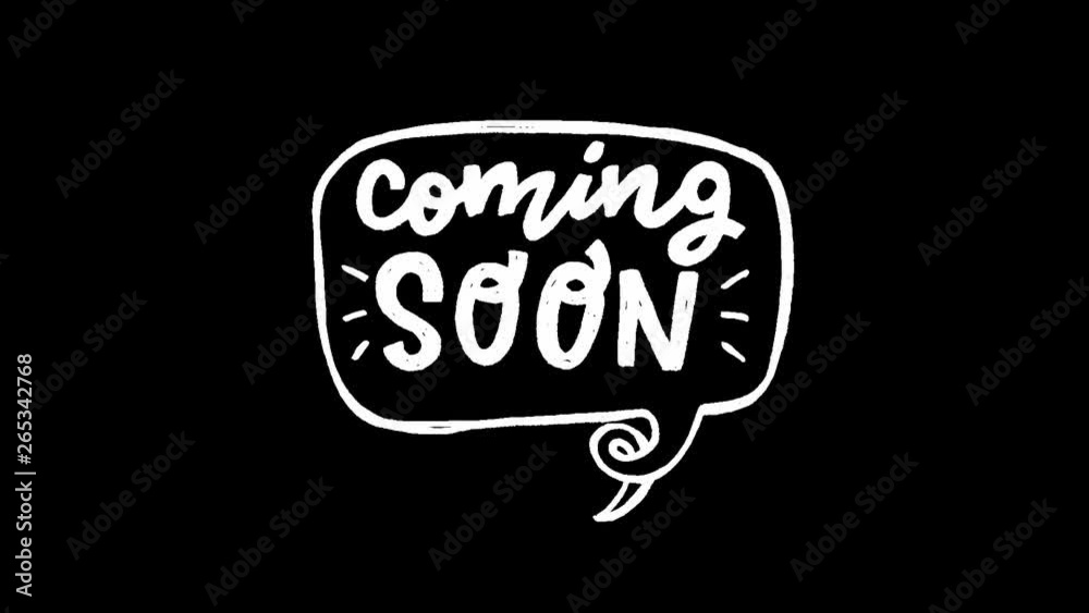 Motion graphic Coming Soon hand drawn lettering text in speech bubble ...