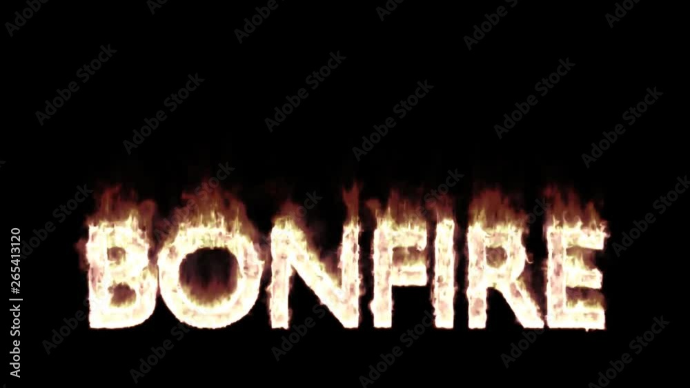 Animated burning or engulf in flames all caps text Bonfire. Isolated ...