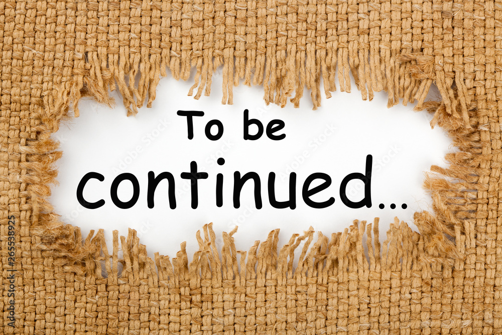 To Be Continued Stock Photo | Adobe Stock