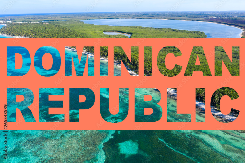 Collage in shape of word DOMINICAN REPUBLIC islolated on tropical beach ...