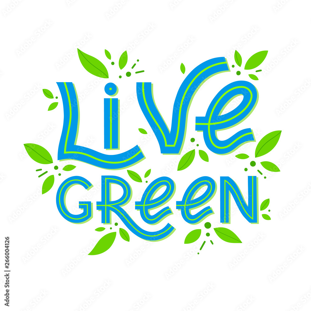 Live green vector lettering with tiny leaves.Ink brush inscription.Eco ...