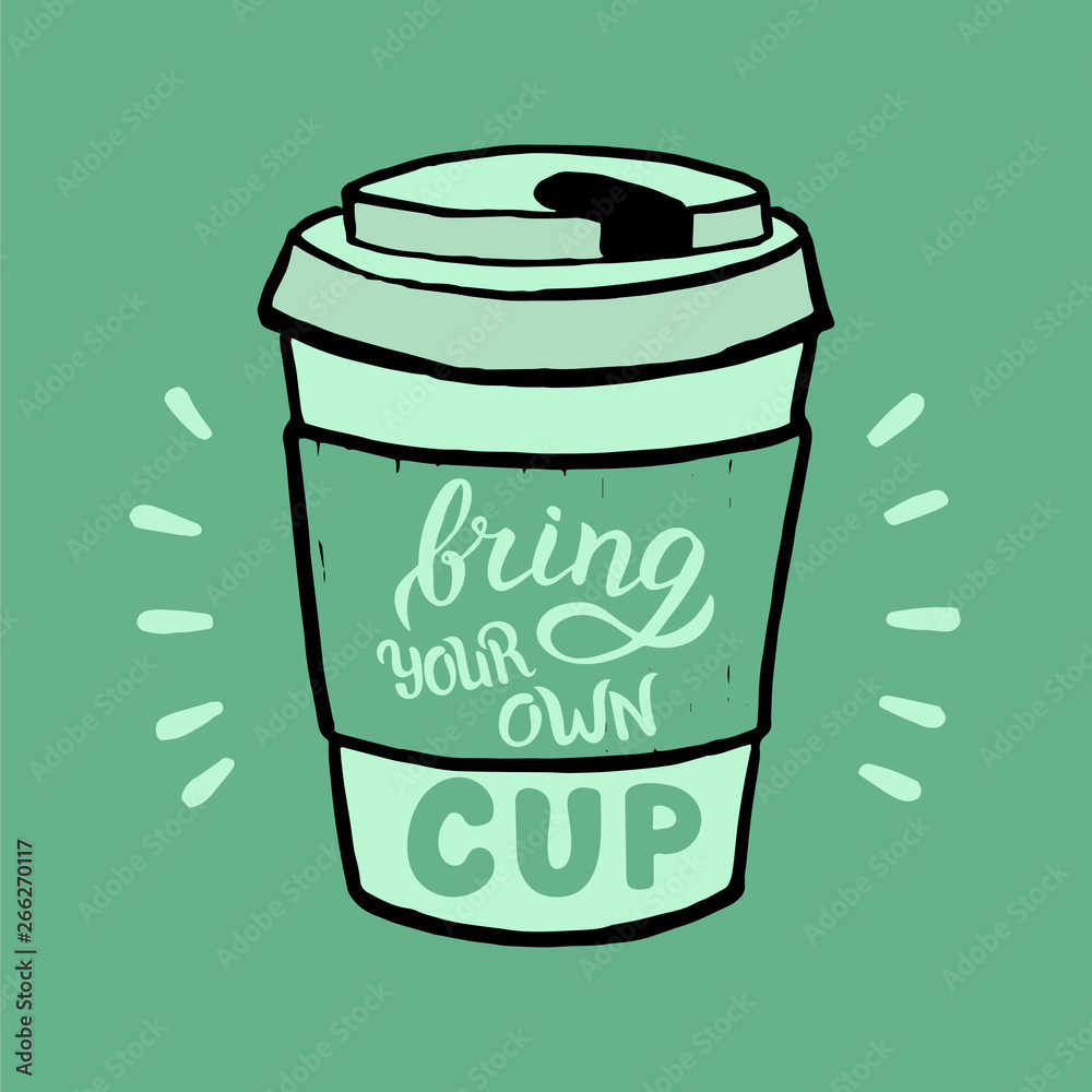 Handmade bring your cup banner.Trendy poster template for eco-friendly ...