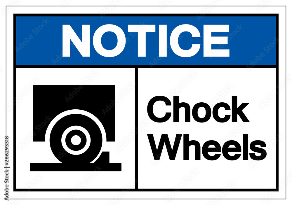 Notice Chock Wheels Symbol Sign, Vector Illustration, Isolate On White ...