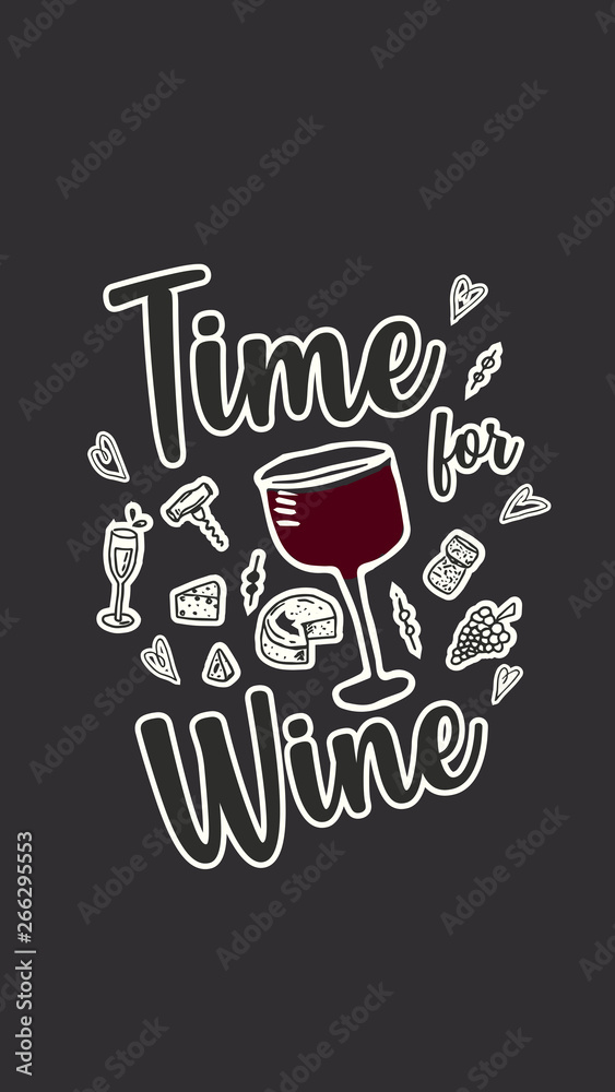 Time for wine chalkboard hand drawing with glasses, cheese and bottles ...