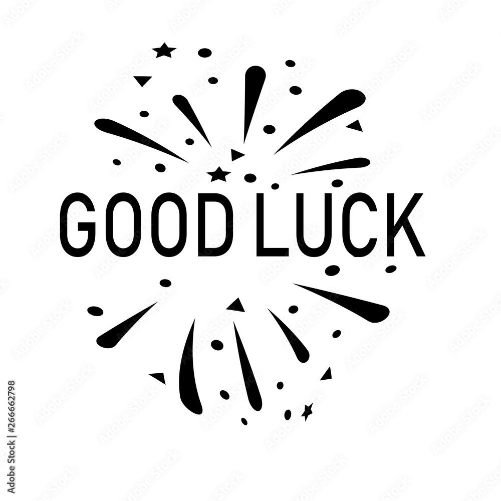Good Luck Inspirational Quote with Magic Stars and Rays. Vector ...