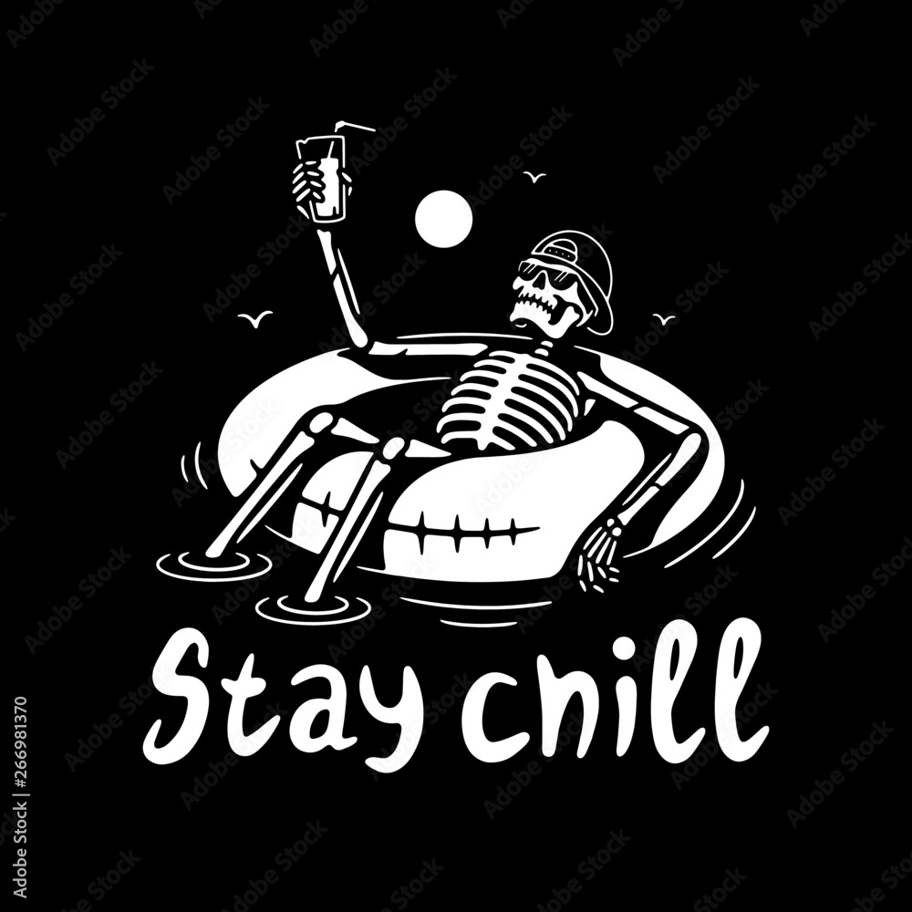 STAY CHILL SKELETON IN CAP WITH COCKTAIL AND SWIM RING WHITE BLACK ...