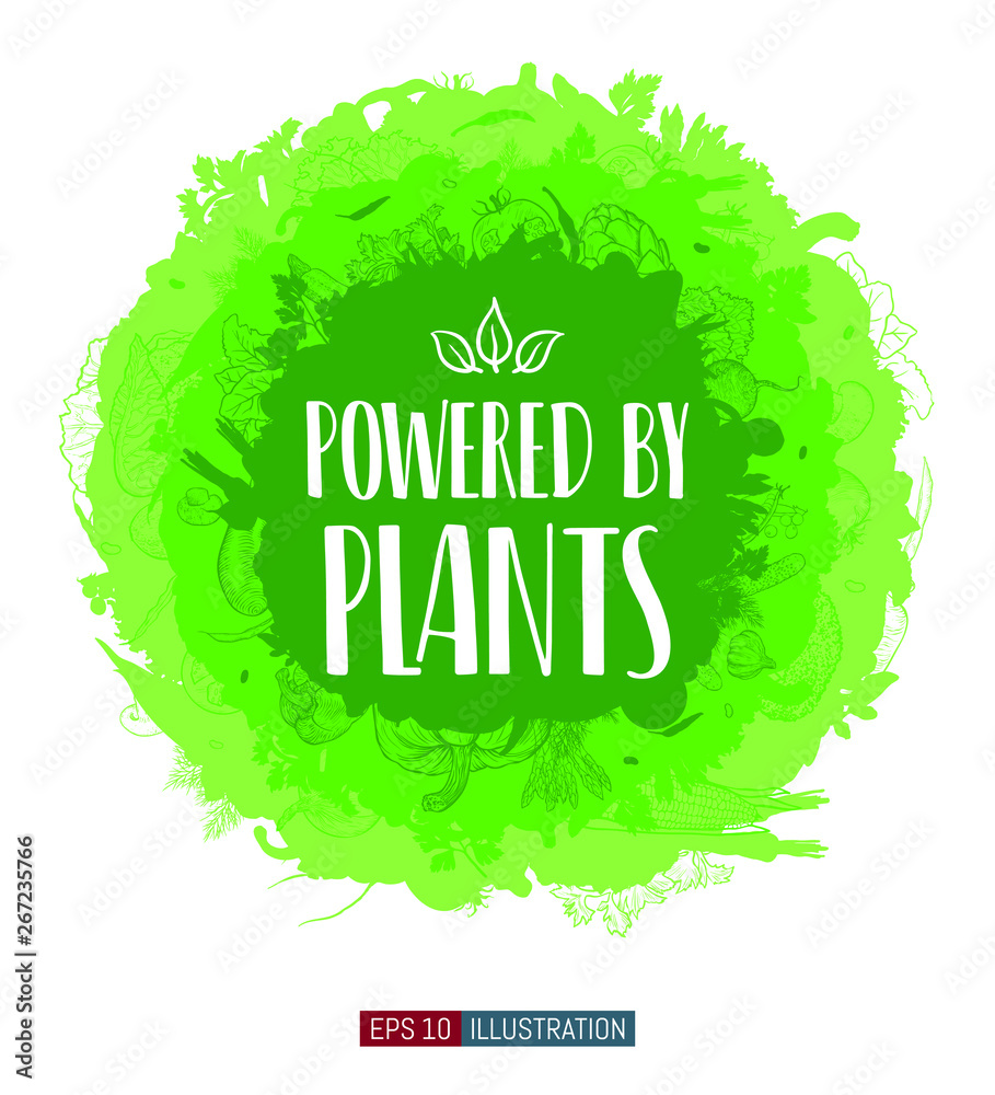 Vegan slogan. Powered by plants lettering. Template for your t-shirt ...