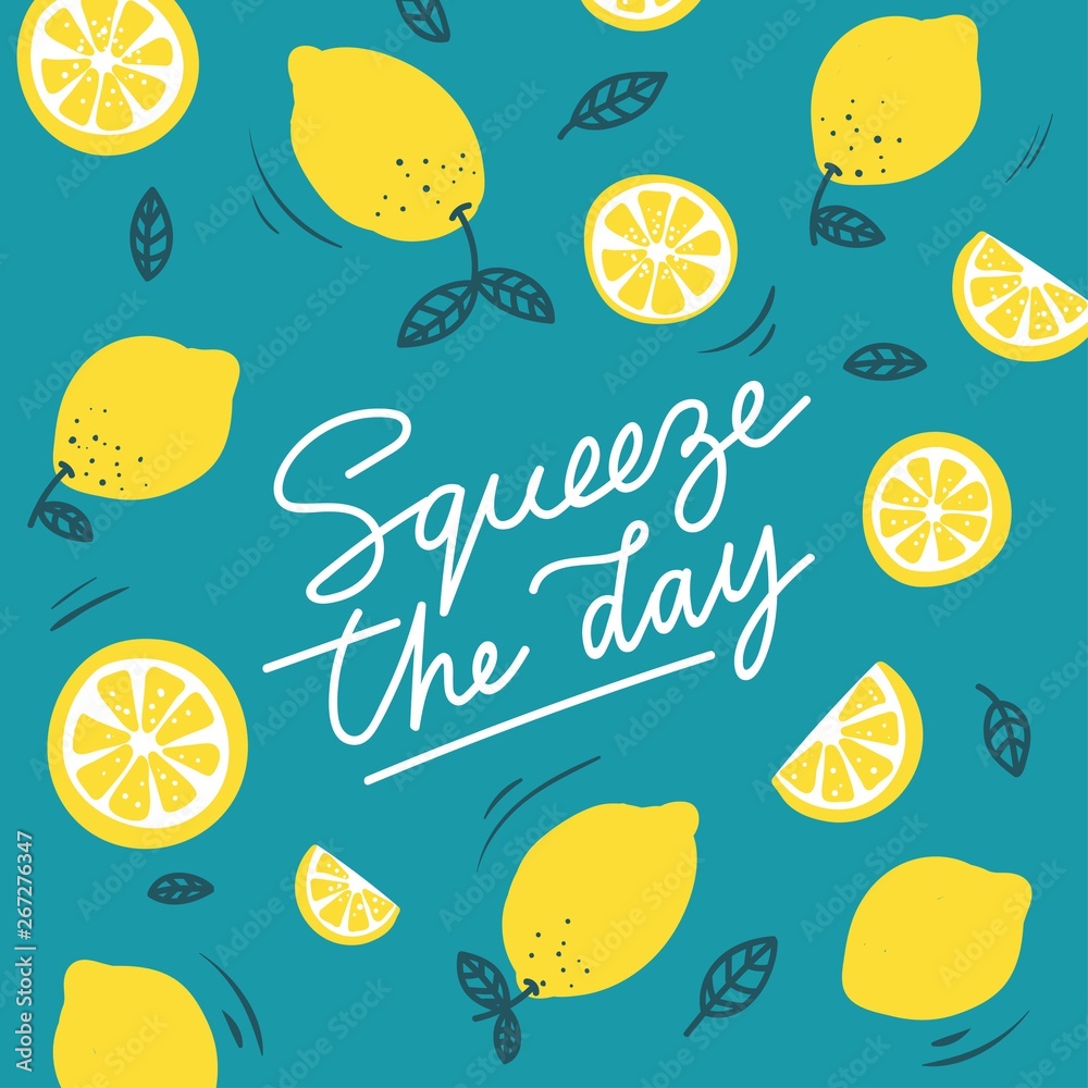 Squeeze the day inspirational card with doodles lemons, leaves isolated ...