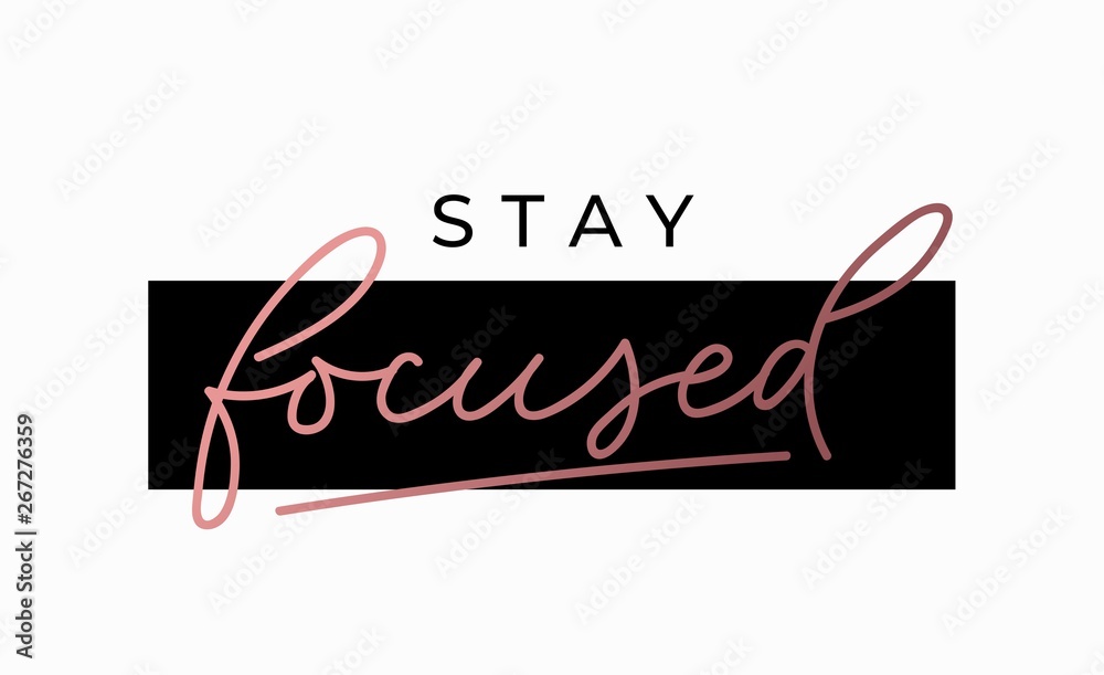 Stay focused motivational print with pink gold lettering. Inspirational ...