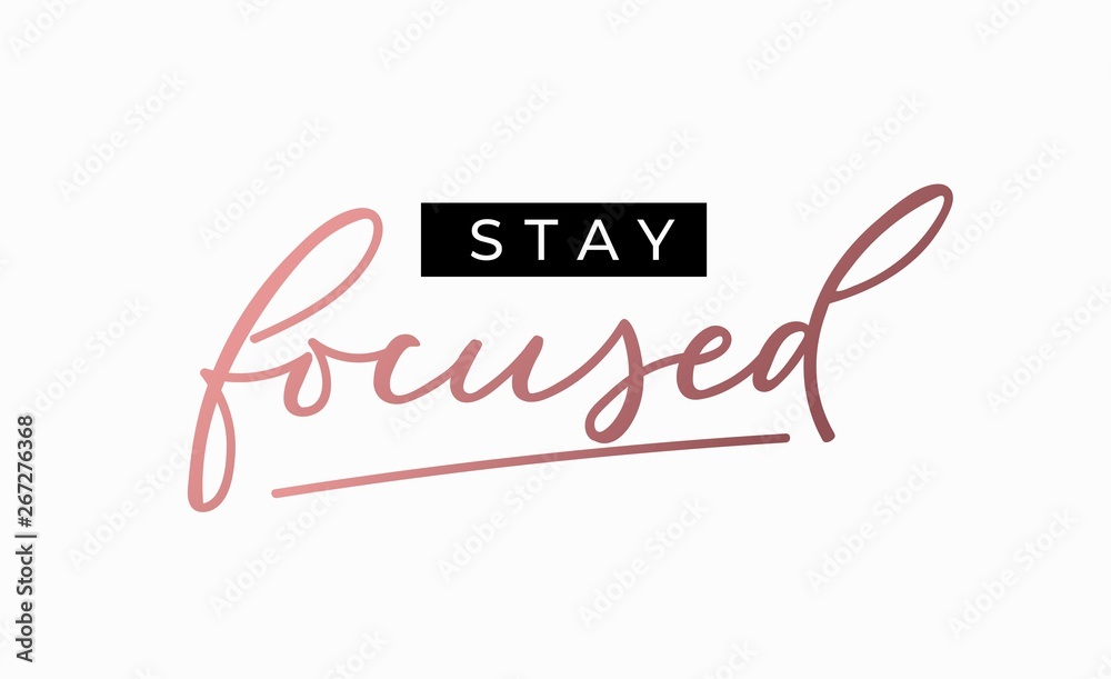 Stay focused motivational print with pink gold lettering. Inspirational ...