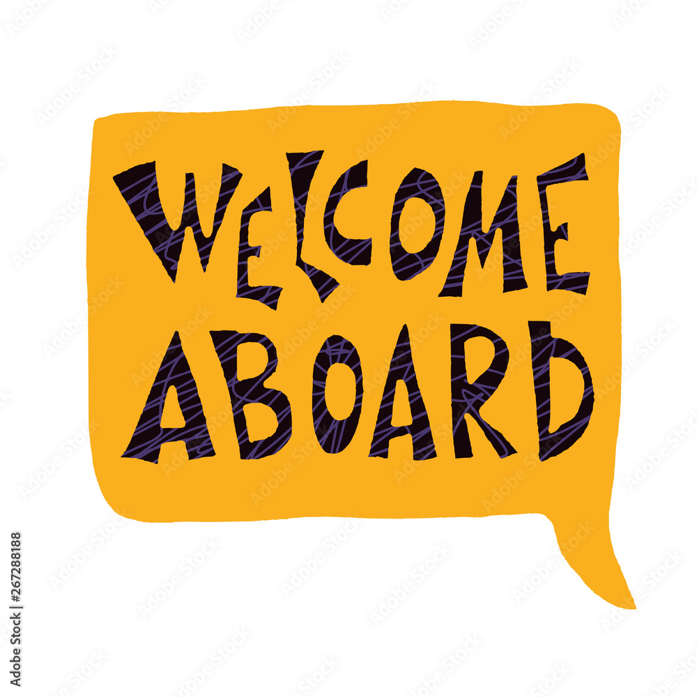 Welcome aboard concept quote. Vector illustration. Stock Vector | Adobe ... Welcome aboard concept quote. Vector illustration. Stock Vector | Adobe ...